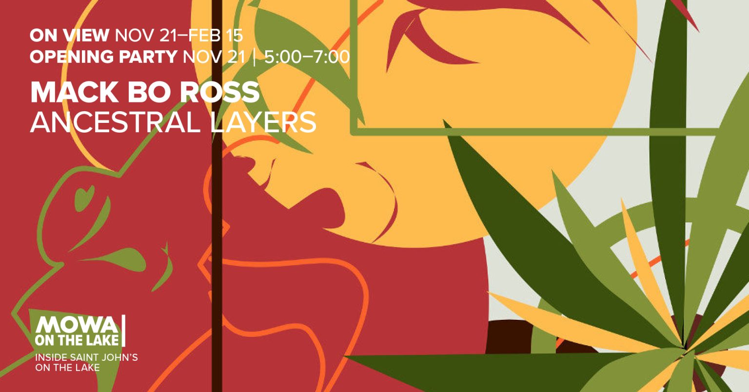 Opening Party | Mack Bo Ross: Ancestral Layers - MOWA